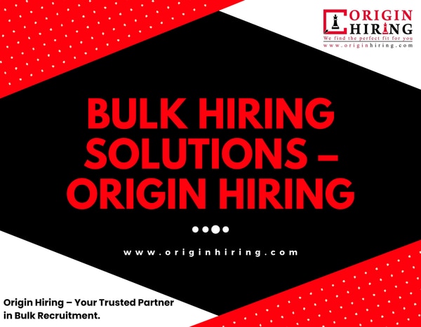 Origin Hiring in Dharwad